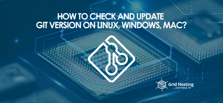 How to Check and Update Git Version on Linux, Windows, Mac?