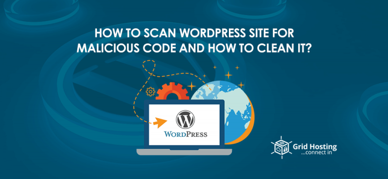 How to Scan WordPress Site for Malicious Code and How to Clean it?